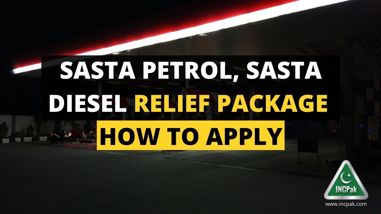 PM Sasta Petrol, Sasta Diesel Relief Package - How to Apply - INCPak
