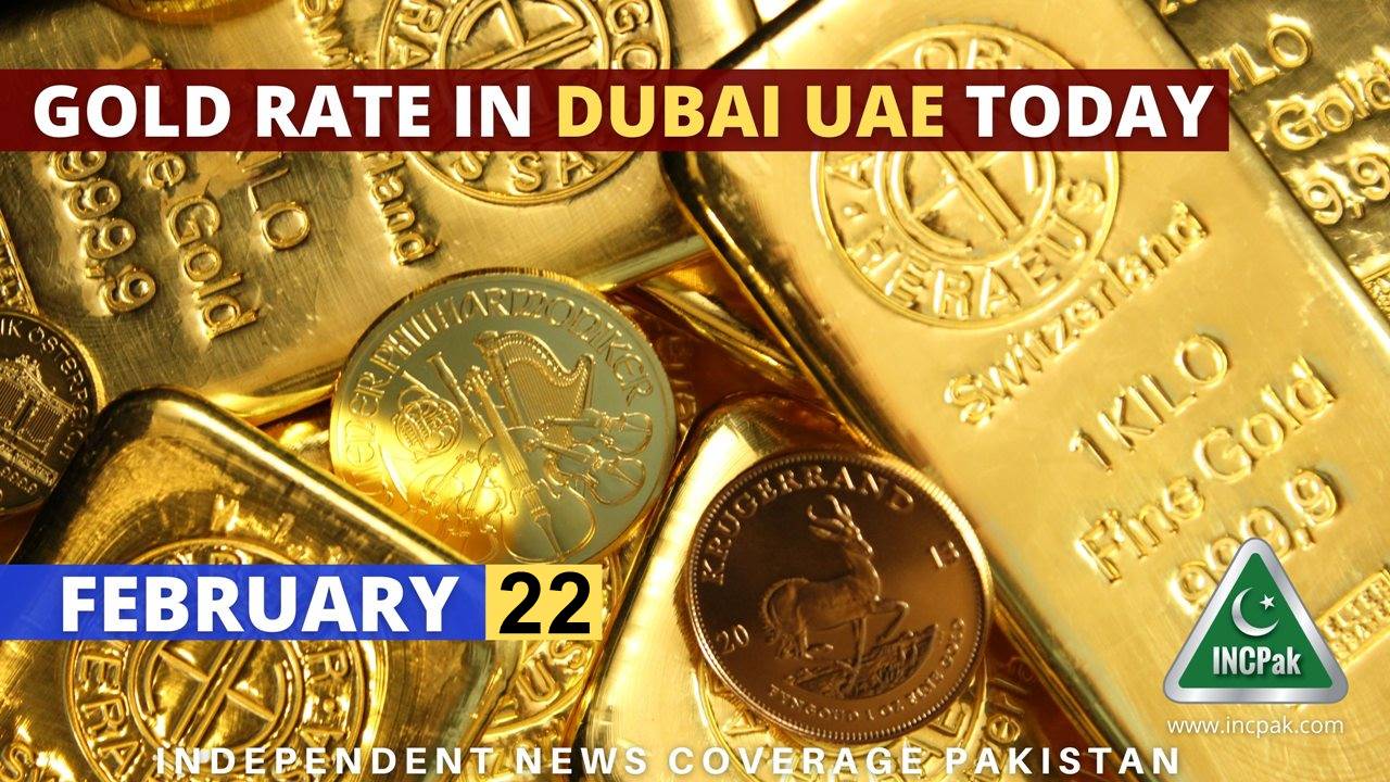 Gold Rate in Dubai UAE Today - 22 February 2023 - INCPak Gold Rate in Dubai UAE Today - 22 February 2023 - INCPak